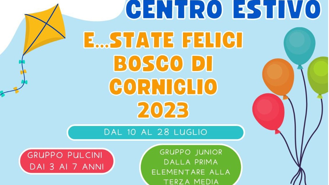 CENTRO ESTIVO E...STATE FELICI: APERTE LE ISCRIZIONI | Comune di Corniglio
